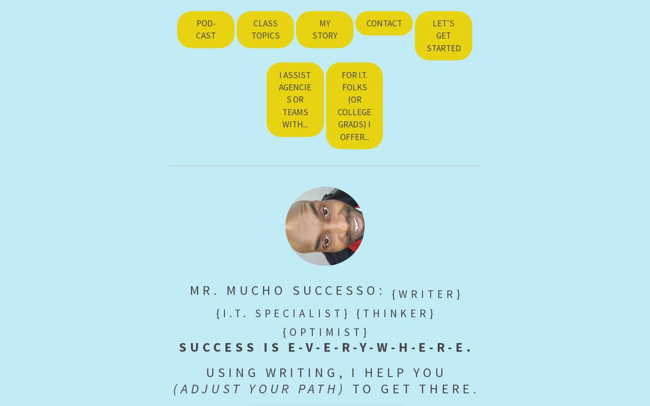 Mucho Worko (success is E-V-E-R-Y-W-H-E-R-E)